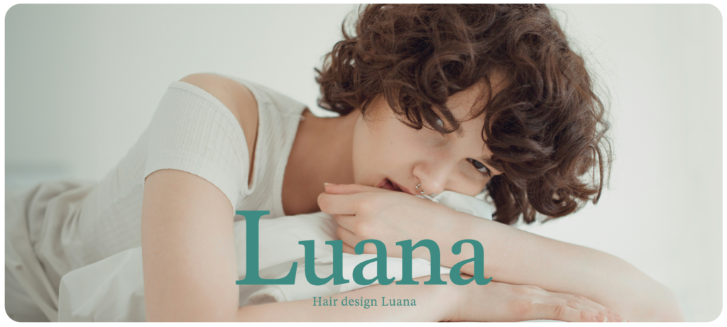 Hair design Luana.【ヘアーデザインルアナ】美容室 名古屋市中区栄